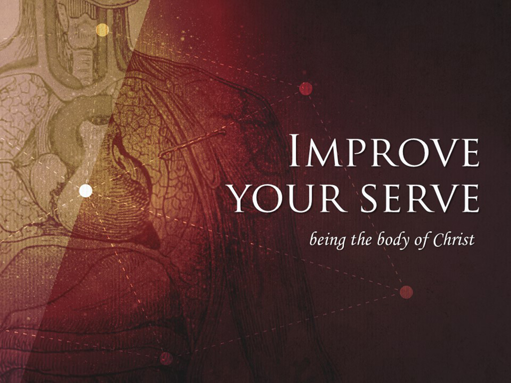 Improve Your Serve - Eugene Church of Christ